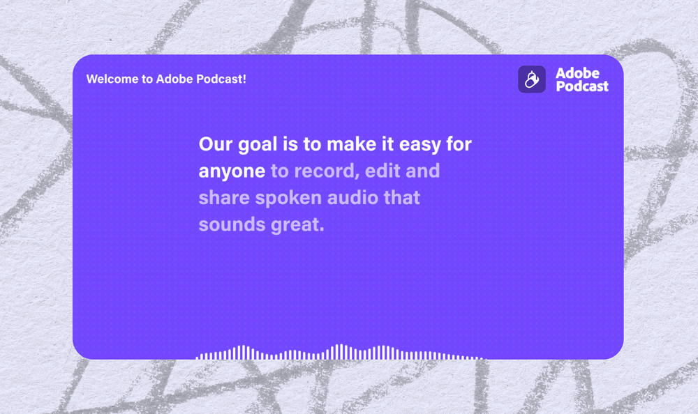 Adobe Podcast | AI audio recording and editing, all on the web